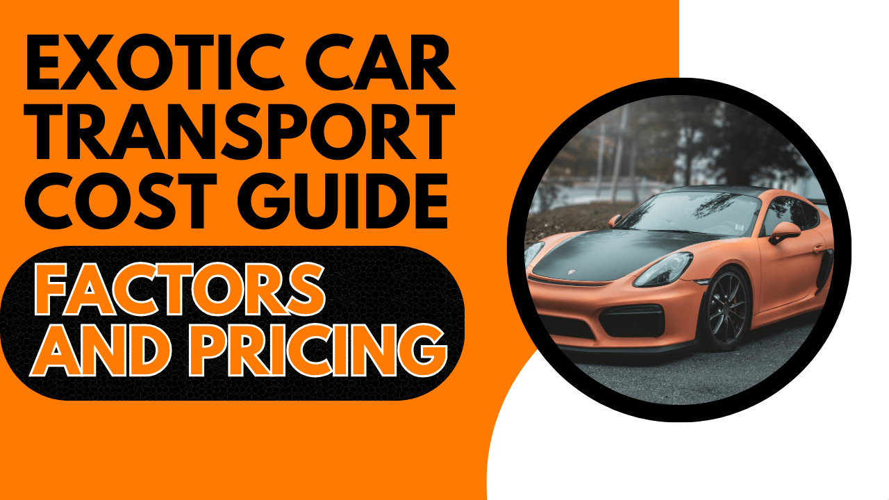 Exotic Car Transport Cost | Get Instant Quote – Shipvehicles.com